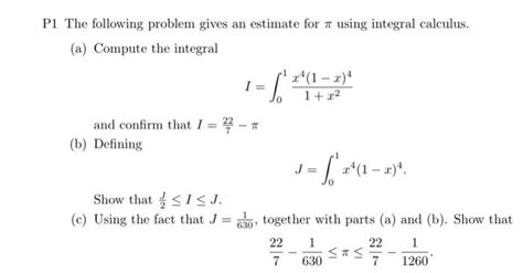 Solved P1 The Following Problem Gives An Estimate For π