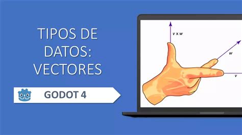 Godot 4 Vectores En Gdscript Godot Land