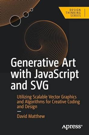 Generative Art With JavaScript And SVG Utilizing Scalable Vector