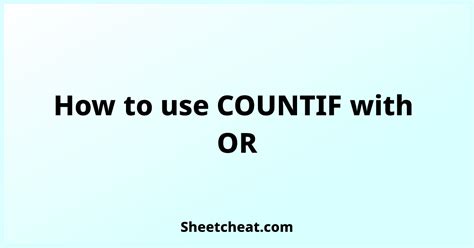 How To Use Countif With Or