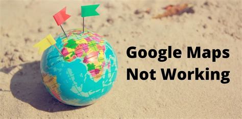 Fixes Of Google Maps Not Working Issue On Your Phone