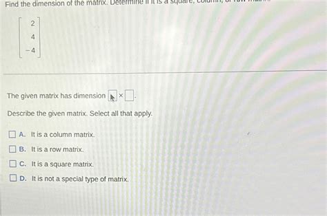 Solved Find The Dimension Of The Matrix Determine 24 4 The