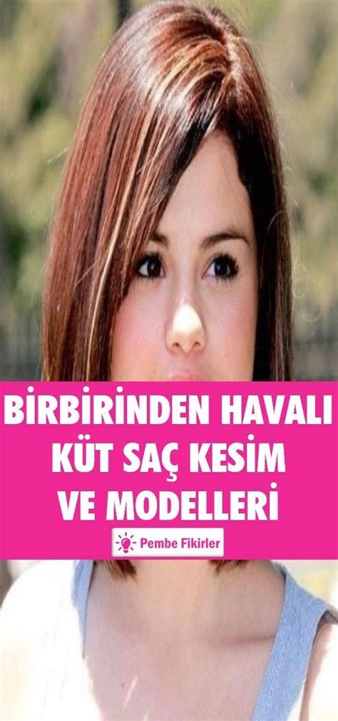 Birbirinden Havalı Küt Saç Kesim Ve Modelleri 3 Küt Saç Kesimleri