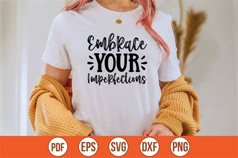 Embrace Your Imperfections Svg Graphic By Teeking124 · Creative Fabrica