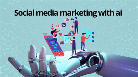 Ai Revolutionizing Social Media Marketing Ai In Marketing
