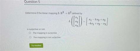 Solved Determine If The Linear Mapping Lr3→r2 Defined By