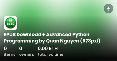 Epub Download Advanced Python Programming By Quan Nguyen 673pxl Collection Opensea