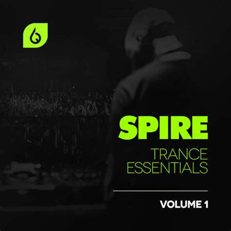 Stream Spire Trance Essentials Volume 1 By Freshly Squeezed Samples