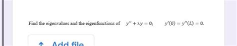 Solved Find The Eigenvalues And The Eigenfunctions Of Y Y Chegg