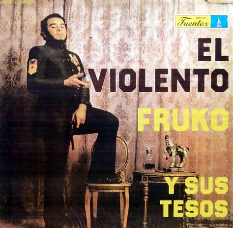 Fruko Y Sus Tesos El Violento Global Groove Independent
