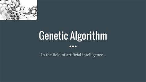 Genetic Algorithm Artificial Intelligence Presentation Pptx Computer Software And