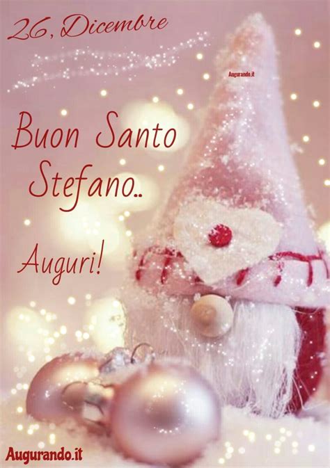 Buon Santo Stefano Le Migliori Immagini Le Trovi Qui