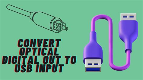 How To Convert Optical Digital Out To Usb Input A Full Guide
