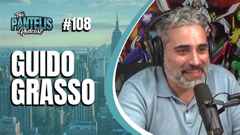 The Pantelis Podcast 108 Guido Grasso Youtube