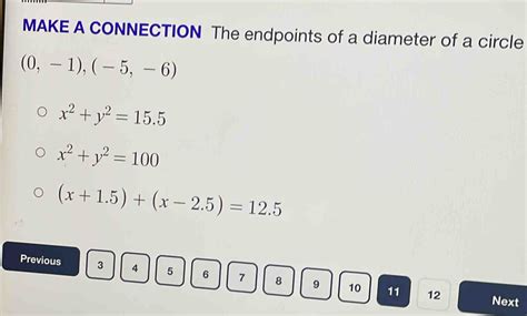 Solved MAKE A CONNECTION The Endpoints Of A Diameter Of A Circle 0 1