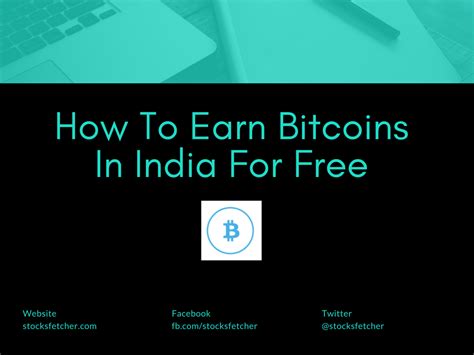 How To Earn Bitcoins In India For Free Complete Guide