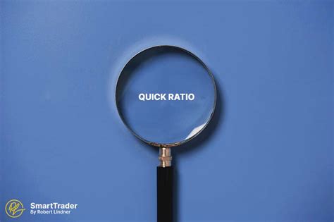 Quick Ratio Smarttrader