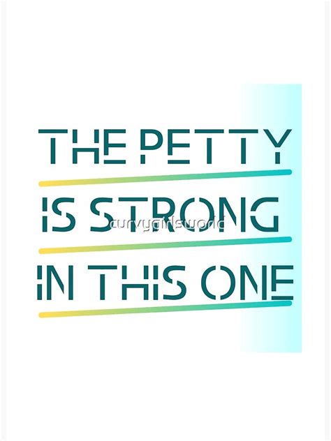 Quotes On Pettiness KirsteenThea