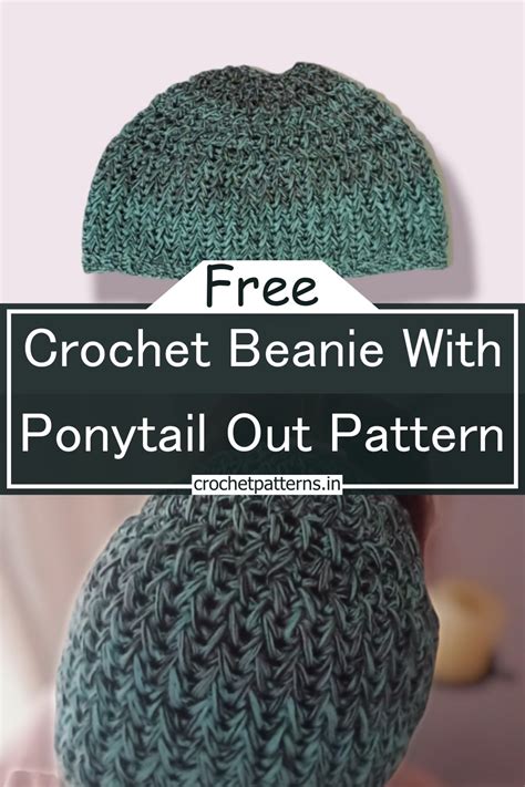 10 Free Crochet Ponytail Hat Patterns To Manage Hair