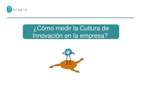 Pptx ¿cómo Medir La Cultura De Innovación En La Empresa Pdfslide Net