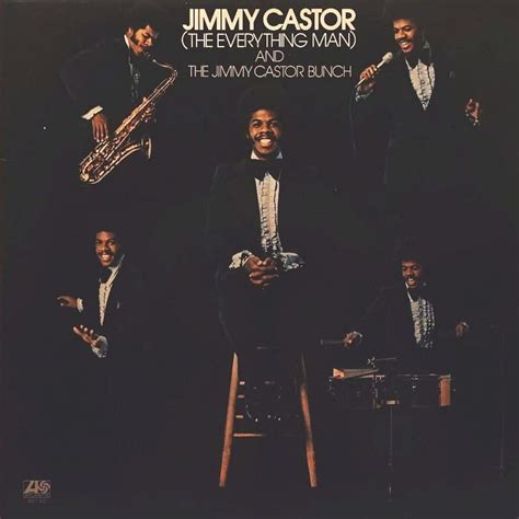 Jimmy Castor The Everything Man And The Jimmy Castor Bunch Atlantic