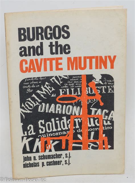 Burgos And The Cavite Mutiny John N Schumacher Nicholas P Cushner