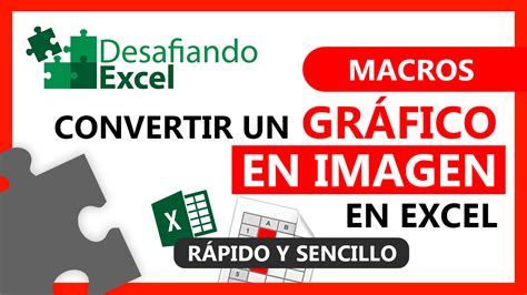 Convertir un gráfico en imagen en Excel macro Desafiando Excel