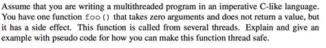 Solved Assume That You Are Writing A Multithreaded Program