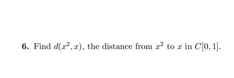 Solved Linear Algebra Let C 0 1 Denote The Vector Space Of