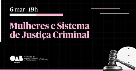 Mulheres E Sistema De JustiÇa Criminal Em São Paulo Sympla