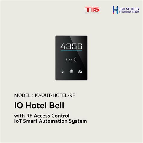IO OUT HOTEL RF TIS IO Hotel Bell With RF Access Control IoT Smart Automation System Hstn