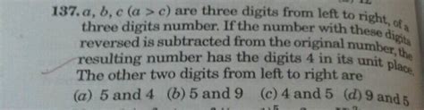 Right Of A These Digits A B C A C Are Three Digits From Left To Righe Three Digits