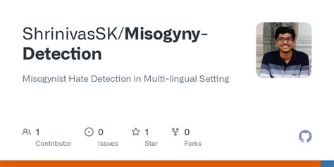 Github Shrinivassk Misogyny Detection Misogynist Hate Detection In Multi Lingual Setting