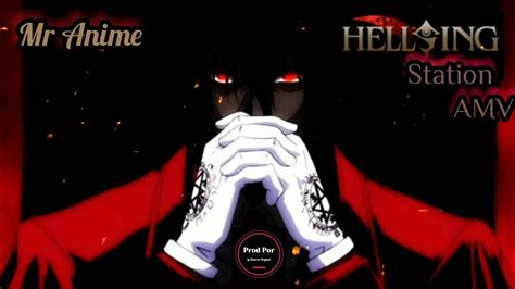 Hellsing Station Hellsing • Amv • Youtube