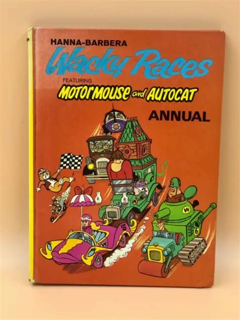 Hanna Barbera Wacky Races Annual Featuring Motor Mouse And Autocat
