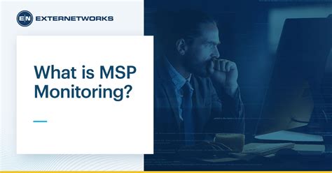 What Is Msp Monitoring