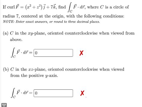 Solved If Curl F X2 Z2 J 7k Find ∫cf⋅dr Where C Is A