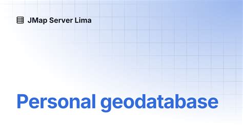 Personal Geodatabase Jmap Server Lima