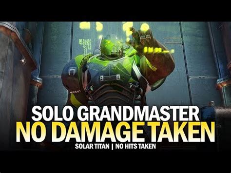 Solo Grandmaster Nightfall No Damage Taken The Arms Dealer Destiny