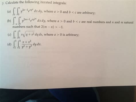 solved calculate the following iterated integrals
