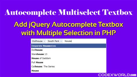 Autocomplete Textbox With Multiple Selection Using Jquery In Php Codexworld