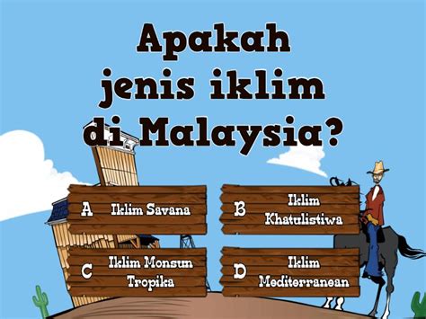 Kuiz Geografi Bab 4 Cuaca Dan Iklim 41 Jenis Dan Ciri Iklim Di