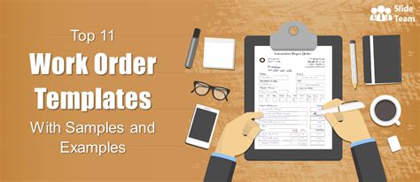 Top 11 Work Order Templates With Samples And Examples