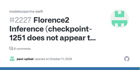 Florence2 Inference Checkpoint 1251 Does Not Appear To Have A File Named Modelingflorence2py