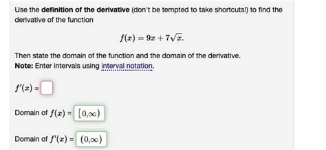 Solved Use The Definition Of The Derivative Don T Be Chegg Com