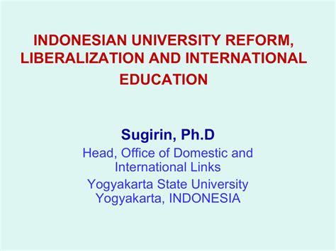 Indonesian University Reform Liberalization And International