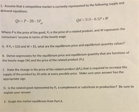 Solved 1 Assume Th At A Competitive Market Is Currently Chegg