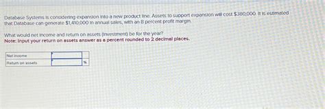 Solved Database Systems Is Considering Expansion Into A New