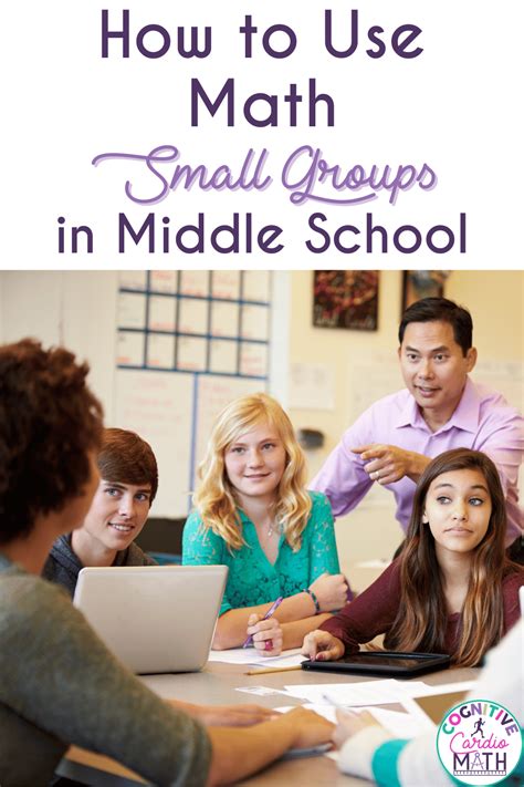 How To Use Math Small Groups In Middle School Cognitive Cardio Math