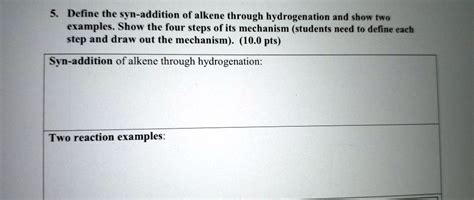 Solved Define The Syn Addition Of Alkene Through Hydrogenation And